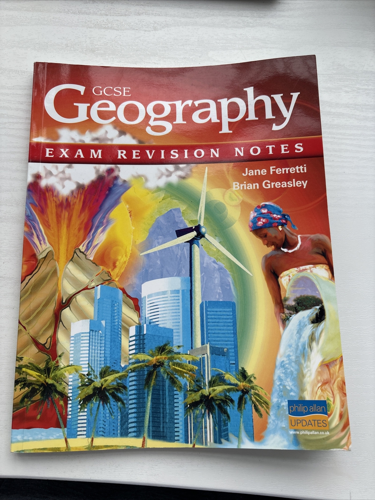GCSE Geography Exam Revision Notes by Brian Greasley, Jane Ferretti ...