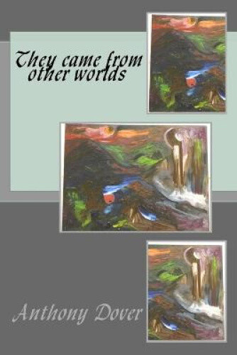 They came from other worlds by Anthony Dover | eBay
