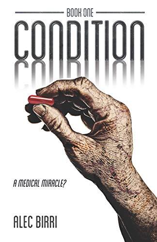 Condition - Book One: A Medical Miracle? (The Condition Trilogy) by ...