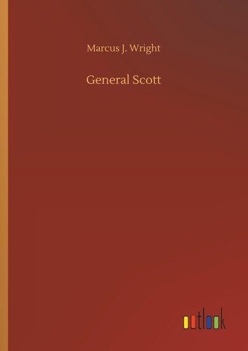 Marcus J. Wright | General Scott | Taschenbuch | Englisch (2018 ...