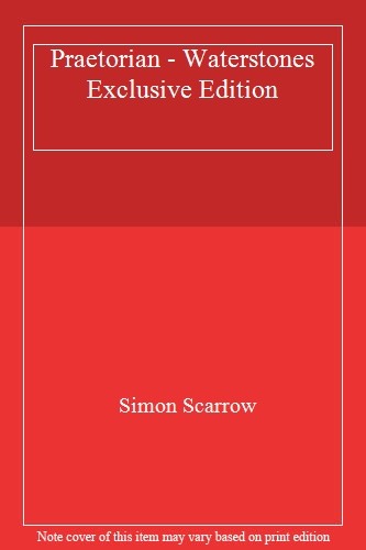 Praetorian - Waterstones Exclusive Edition By Simon Scarrow | eBay