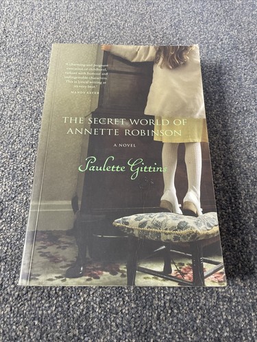 Secret Life of Annette Robinson A Novel by Paulette Gittins (Paperback ...