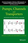 Pumps, Channels, and Transporters : Methods of Functional Analysis, Hardcover... 9781118858806| eBay