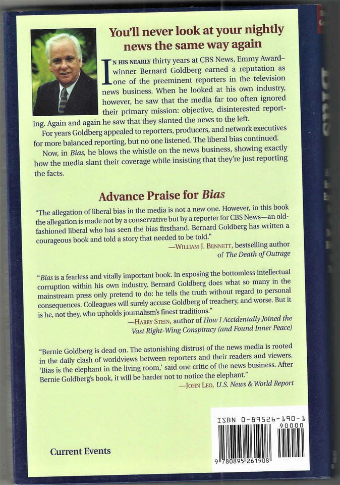 Bias : A CBS Insider Exposes How the Media Distort the News by Bernard ...