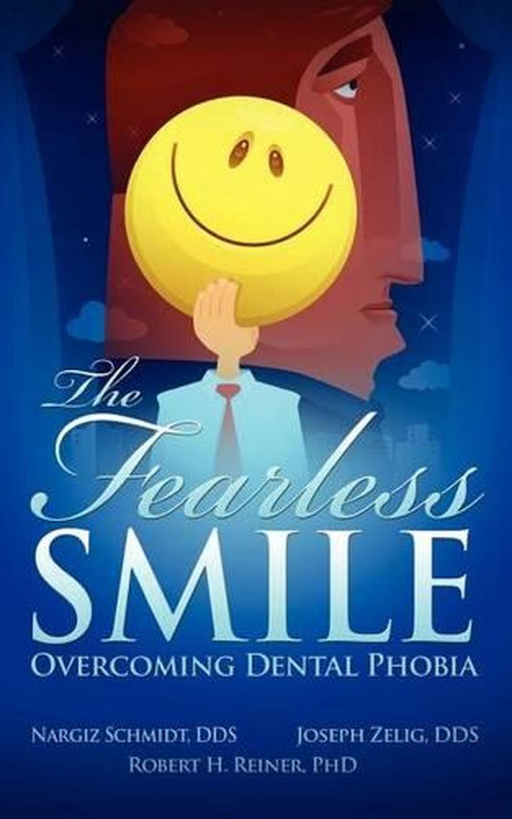 The Fearless Smile: Overcoming Dental Phobia by Joseph Zelig (English ...