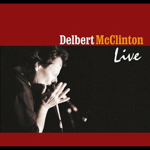 Live by Delbert McClinton (CD, 2003) for sale online | eBay