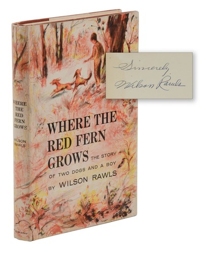 Where the Red Fern Grows ~ SIGNED by WILSON RAWLS ~ First Edition ~ 1st ...