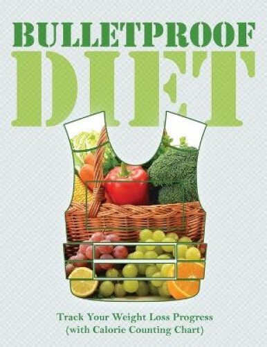 Bulletproof Diet: Track Your Weight Loss Progress (with Calorie ...