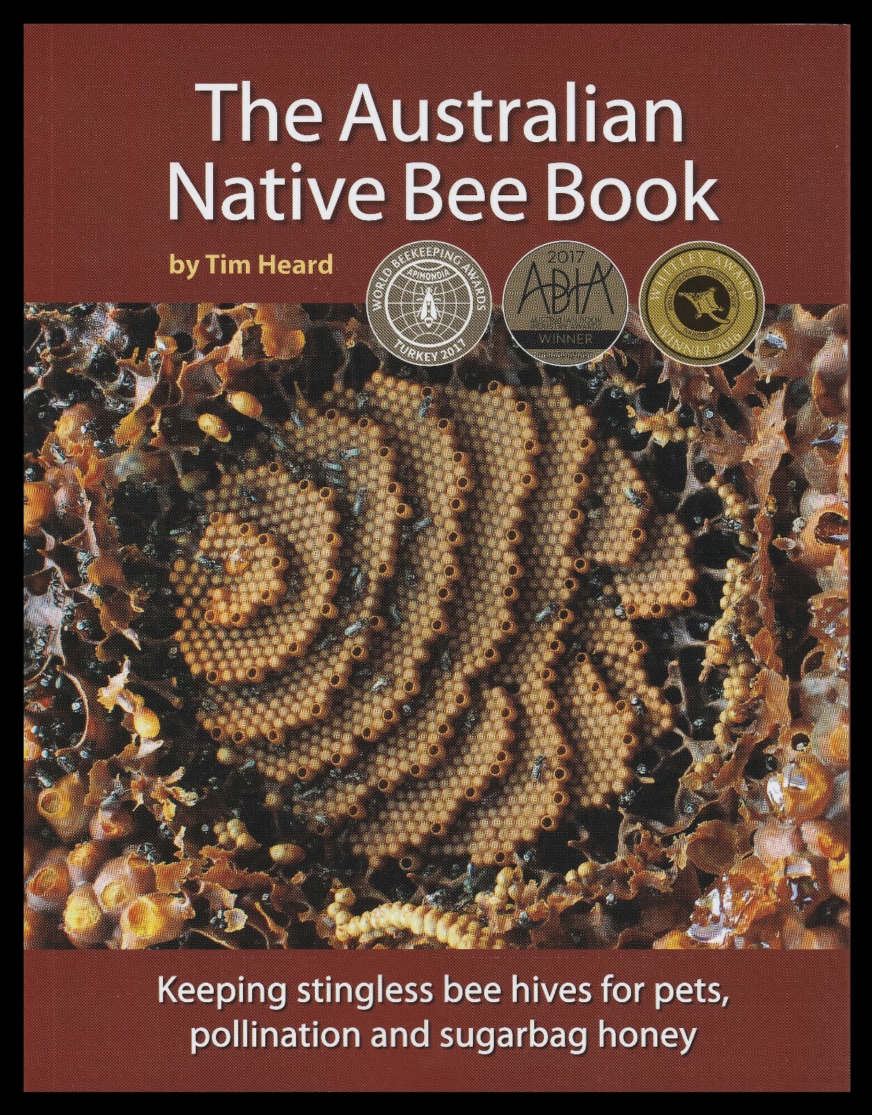 Tim Heard Australian Stingless Bees | Native Bee Book | OATH Beehive ...