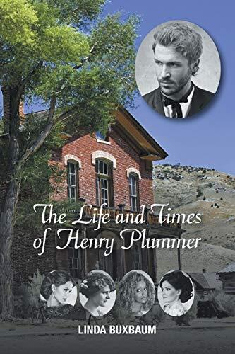 The Life and Times of Henry Plummer 9781503523005| eBay