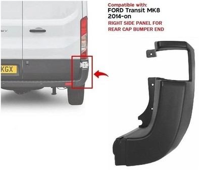 FOR FORD TRANSIT MK8 2014-2025 RIGHT SIDE REAR PANEL BUMPER END CORNER ...