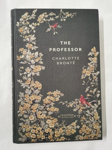 The Professor by Charlotte Bronte - Cranford Collection Edition ...