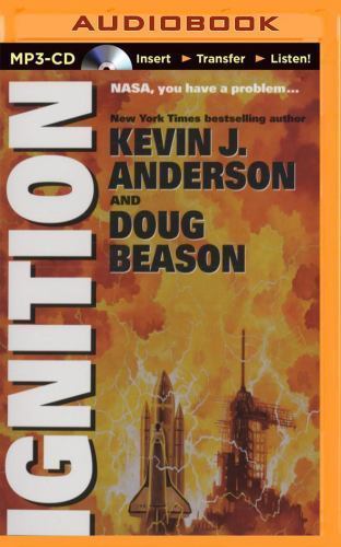 Ignition by Doug Beason and Kevin J. Anderson (2014, CD MP3, Unabridged ...
