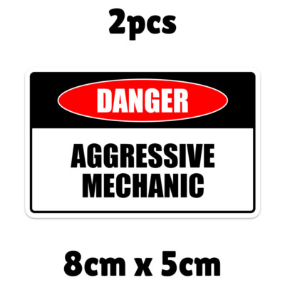 2 x Aggressive Mechanic Funny Prank Danger Sign Sticker Label Decal ...