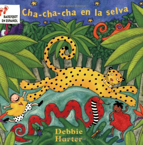 CHA-CHA-CHA EN LA SELVA (SPANISH EDITION) By Debbie Harter *Excellent ...
