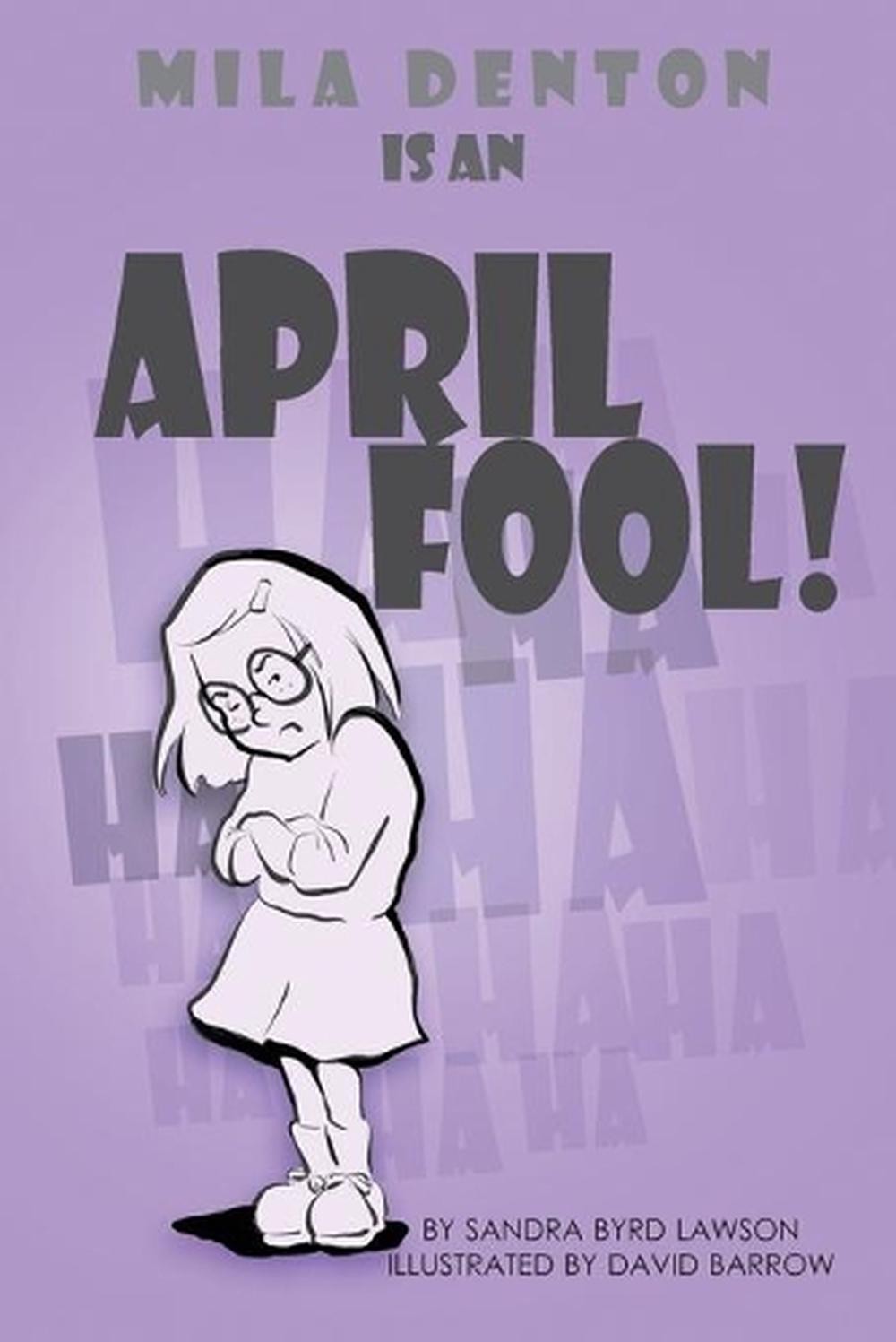 Mila Denton Is an April Fool! by Sandra Lawson (2018, Trade Paperback ...