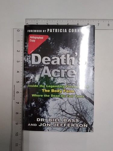 Death's Acre by Dr. Bill Bass and Jon Jefferson - SIGNED 1st Edition ...