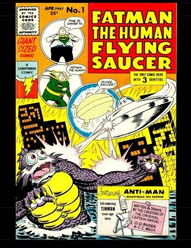 FATMAN THE HUMAN FLYING SAUCER #1: GOLDEN AGE SUPERHERO By Kari A ...
