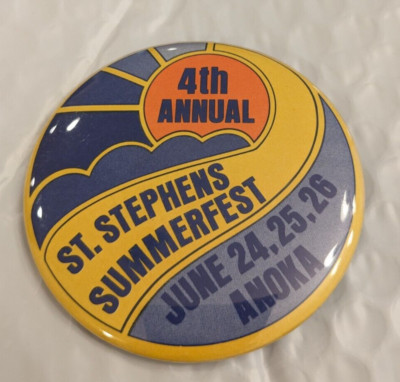 Vintage Summerfest 4th Annual St. Stephens - ANOKA MN - 3" Pinback ...