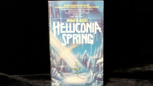 The Helliconia Trilogy: Helliconia Spring by Brian W. Aldiss (1984 ...