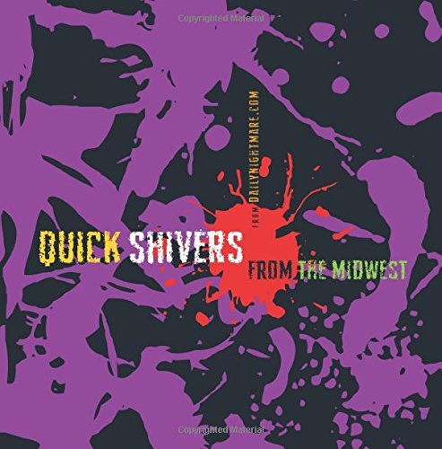 QUICK SHIVERS FROM THE MIDWEST (VOLUME 4) By Janice Leach & James NEW ...