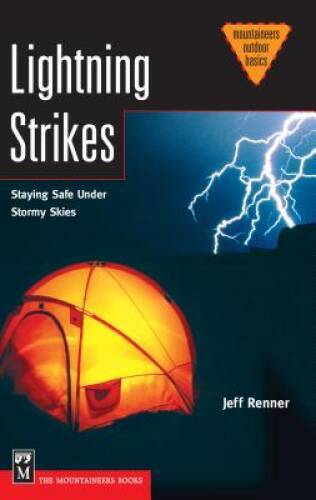 Lightning Strikes: Staying Safe Under Stormy Skies - Paperback - GOOD ...