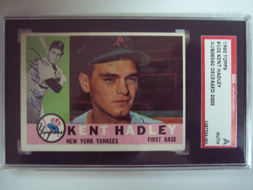 KENT HADLEY SIGNED 1960 TOPPS YANKEES CARD (#102) ENCAPSULATED - SGC ...