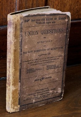 American Sunday School Union / Union Questions Vol III Embracing 1834 ...