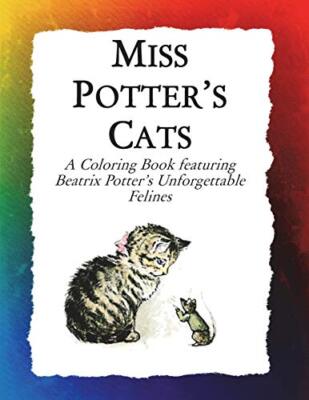 Miss Potter's Cats: A Coloring Book featuring Beatrix Potter's ...