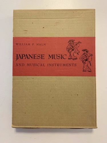 Japanese Music and Musical Instruments by William P. Malm (1965, HC ...