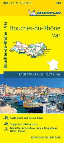 Bouches-du-Rhone, Var - Michelin Local Map 340: Map (Michelin Local ...