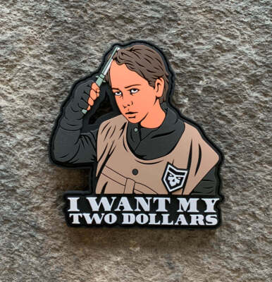Better off dead: I want my two dollars PVC Patch | eBay