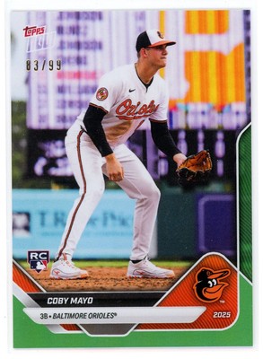 2025 Topps Now Road to Opening Day Green Coby Mayo RC 83/99 Orioles #OD ...