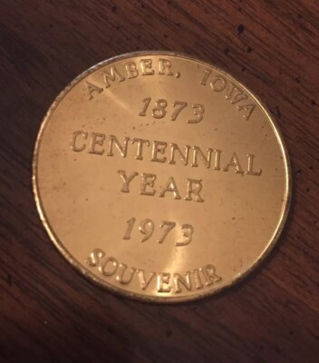 Amber, IA Centennial 1873-1973 Iowa -Coin -Medal - Token | eBay