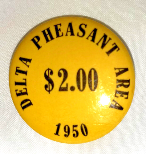 1950 DELTA PHEASANT AREA Utah Hunting Permit License UT PINBACK BUTTON ...