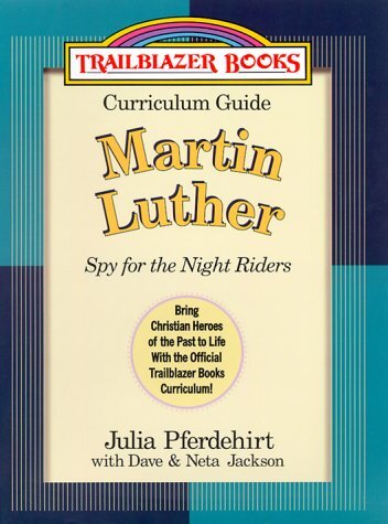 CURRICULUM GUIDE: MARTIN LUTHER (TRAILBLAZER BOOKS #3) By Julia ...