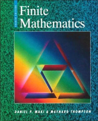 Finite Mathematics by Maynard Thompson and Daniel P. Maki (1995 ...