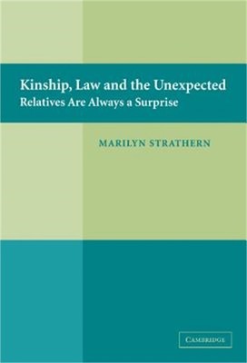 Kinship, Law and the Unexpected: Relatives Are Always a Surprise ...