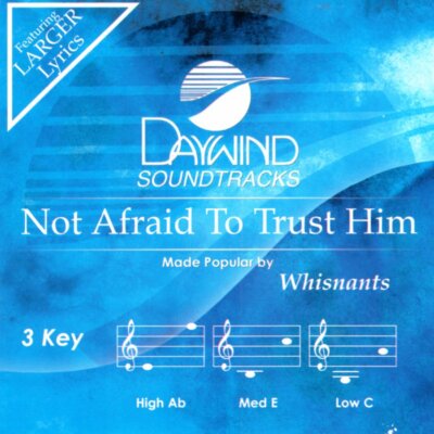 Not Afraid To Trust Him - The Whisnants - Accompaniment Track | eBay