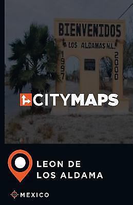 City Maps Leon de Los Aldama Mexico by James McFee (2017, Trade ...