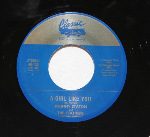 JOHNNY STATON & FEATHERS Doo Wop 45rpm A Girl Like You b/w At the Altar ...