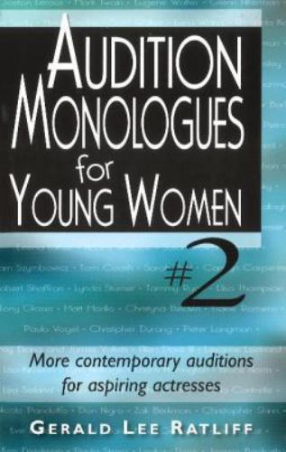 Audition Monologues for Young Women #2 by Gerald Lee Ratliff ...