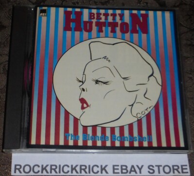 BETTY HUTTON - THE BLONDE BOMBSHELL -12 TRACK CD- AEI-CD 005 | eBay ...