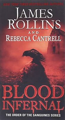 Blood Infernal: 3 (Order of the Sanguines) by Cantrell, Rebecca ...