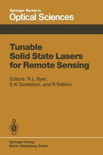 Springer Series in Optical Sciences Ser.: Tunable Solid State Lasers for Remote Sensing ...