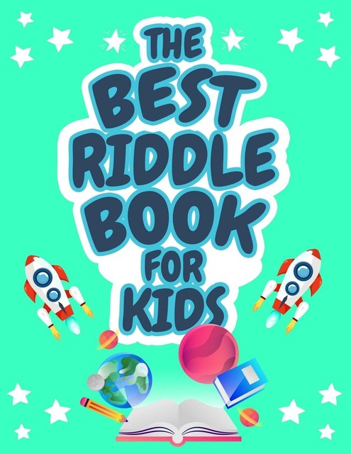The Best Riddle Book for Kids von Kpublishing (2021, Taschenbuch ...