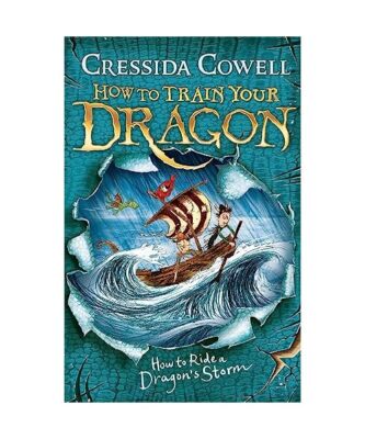 How to Train Your Dragon 07: How to Ride a Dragon's Storm, Cressida ...