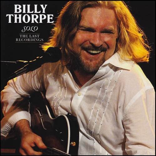 BILLY THORPE (2 CD) SOLO: THE LAST RECORDINGS - LIVE! ( AND THE AZTECS ...