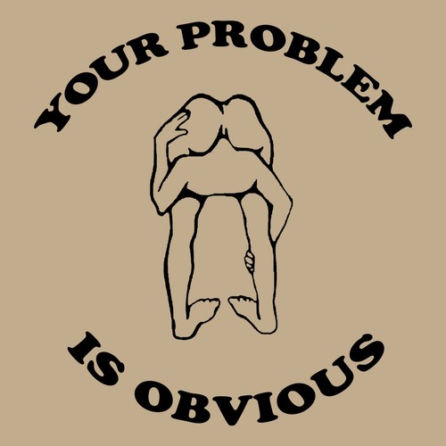 Funny T-Shirt Your problem is obvious BlackSheepShirts Mens Womens 11 ...