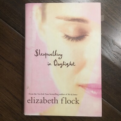 Sleepwalking in Daylight by Elizabeth Flock: Used | eBay